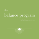 Fresh Balance Nutrition | healthy perimenopause diet and lifestyle